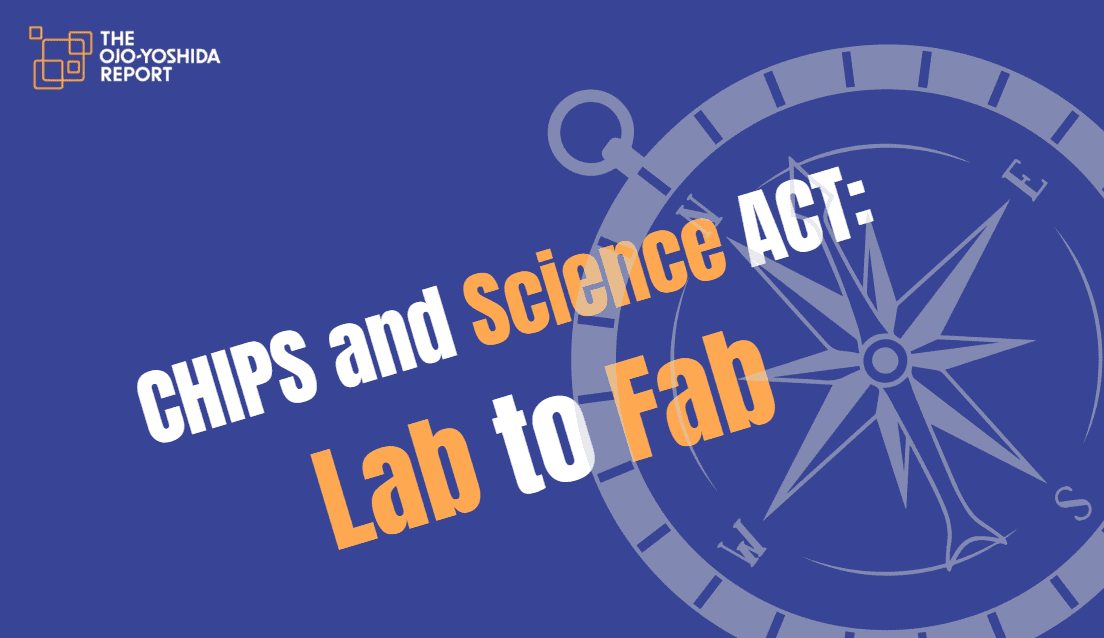 Lab to Fab: CHIPS Act Funding Stresses Versatility, Cooperation ...